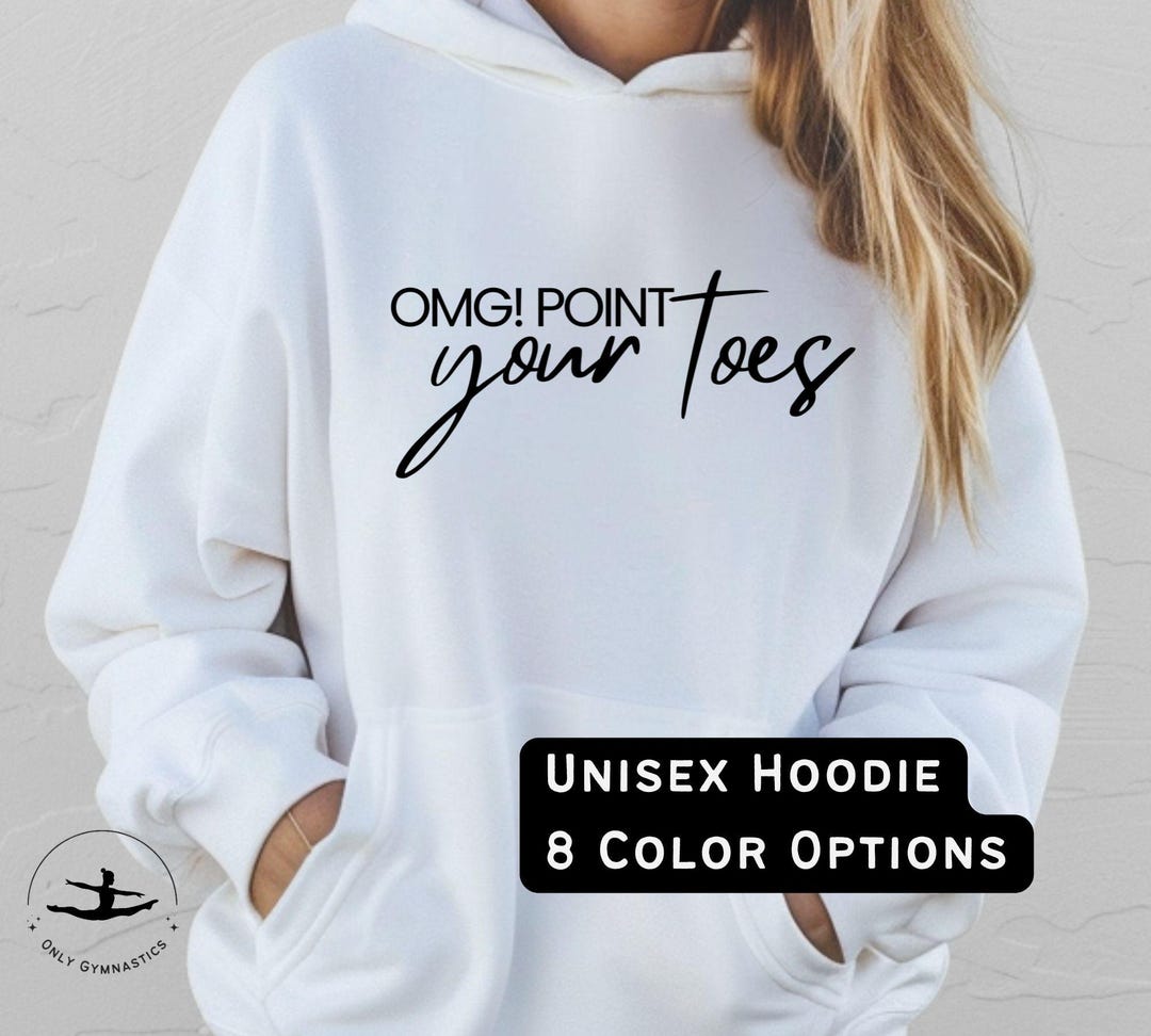 OMG Point Your Toes Gymnastics Hoodie | Funny Gymnastics Coach Gift ...
