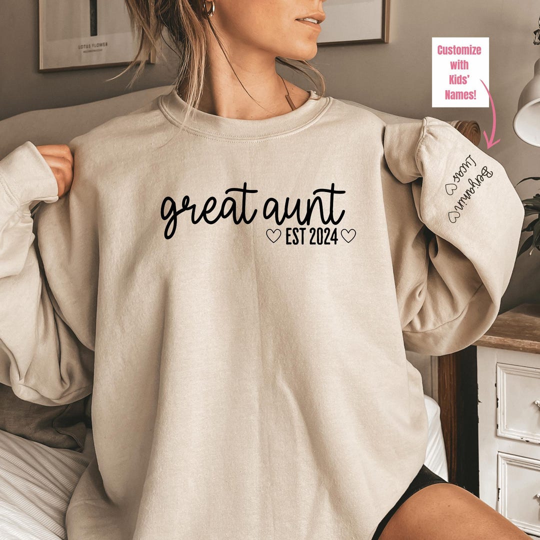Custom Great Aunt Sweatshirt Kids Names on Sleeve Est. Date ...