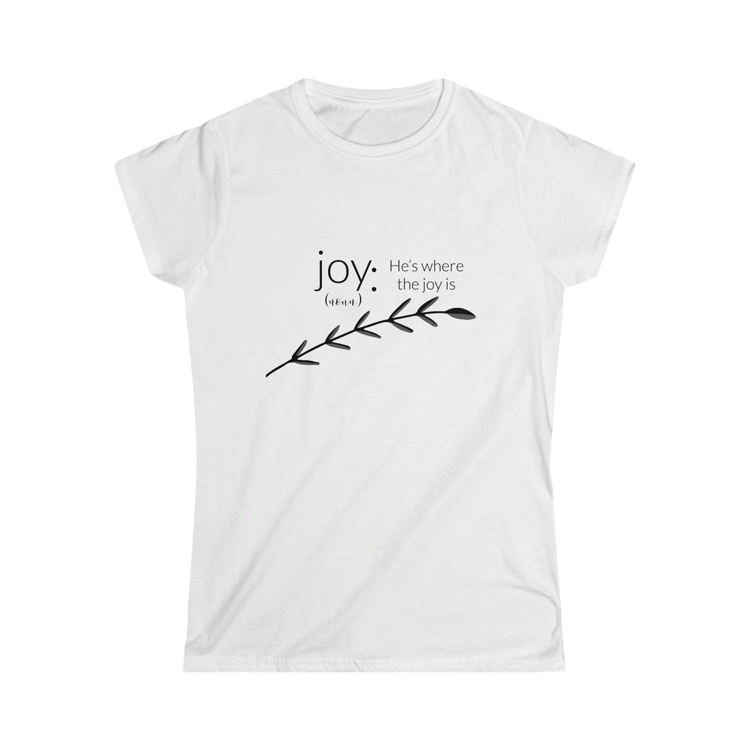 Joy, Tee Women's Softstyle Tee - Etsy
