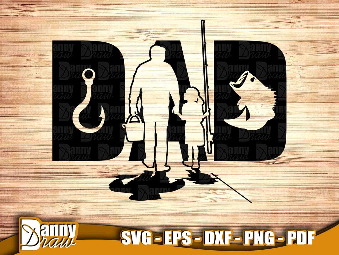 DAD Svg, Fathers Day Svg, Fishing Svg, First Hero, First Love, Dad and ...