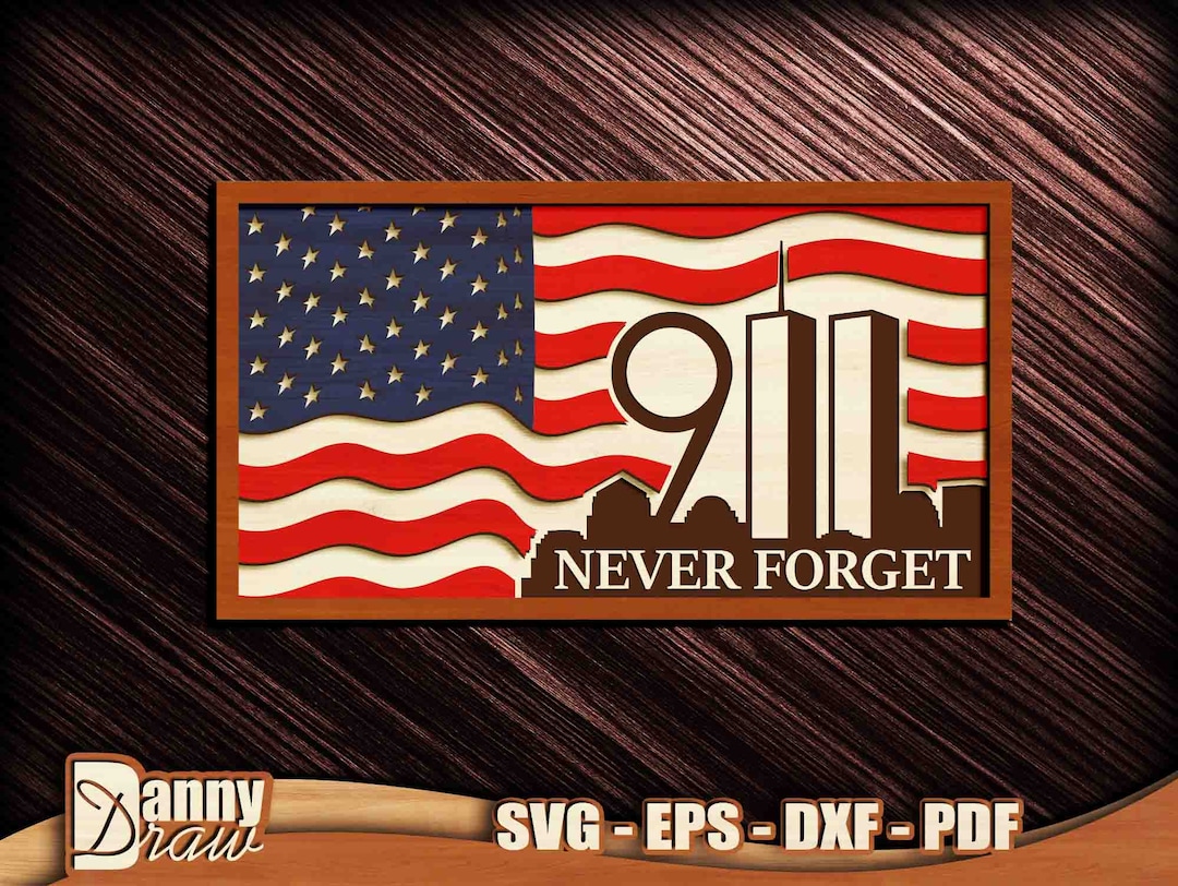 Never Forget, 9/11 Svg, Patriot Day, Twin Towers Svg, 9-11 Sign ...