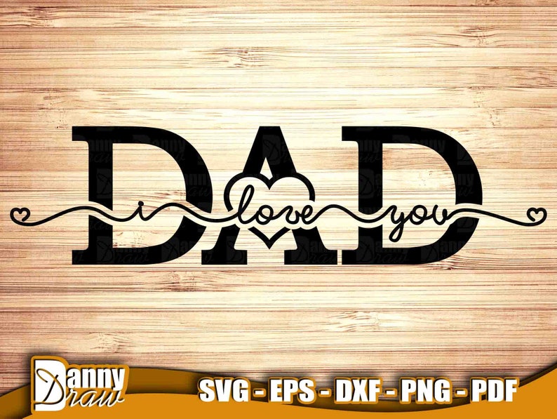 Dad Svg I Love You Dad Fathers Day Svg My First Love Dad Etsy