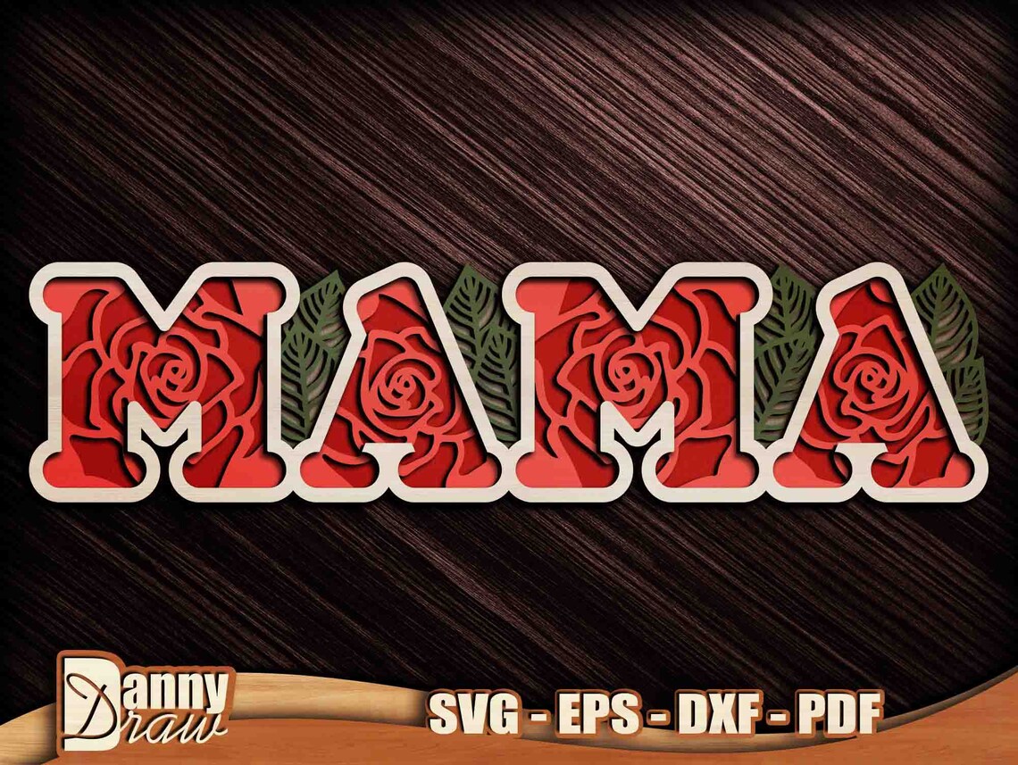 MAMA Svg, MAMA 3D Layered Svg, Layered Mama Stands, Mom Sign Cut File ...