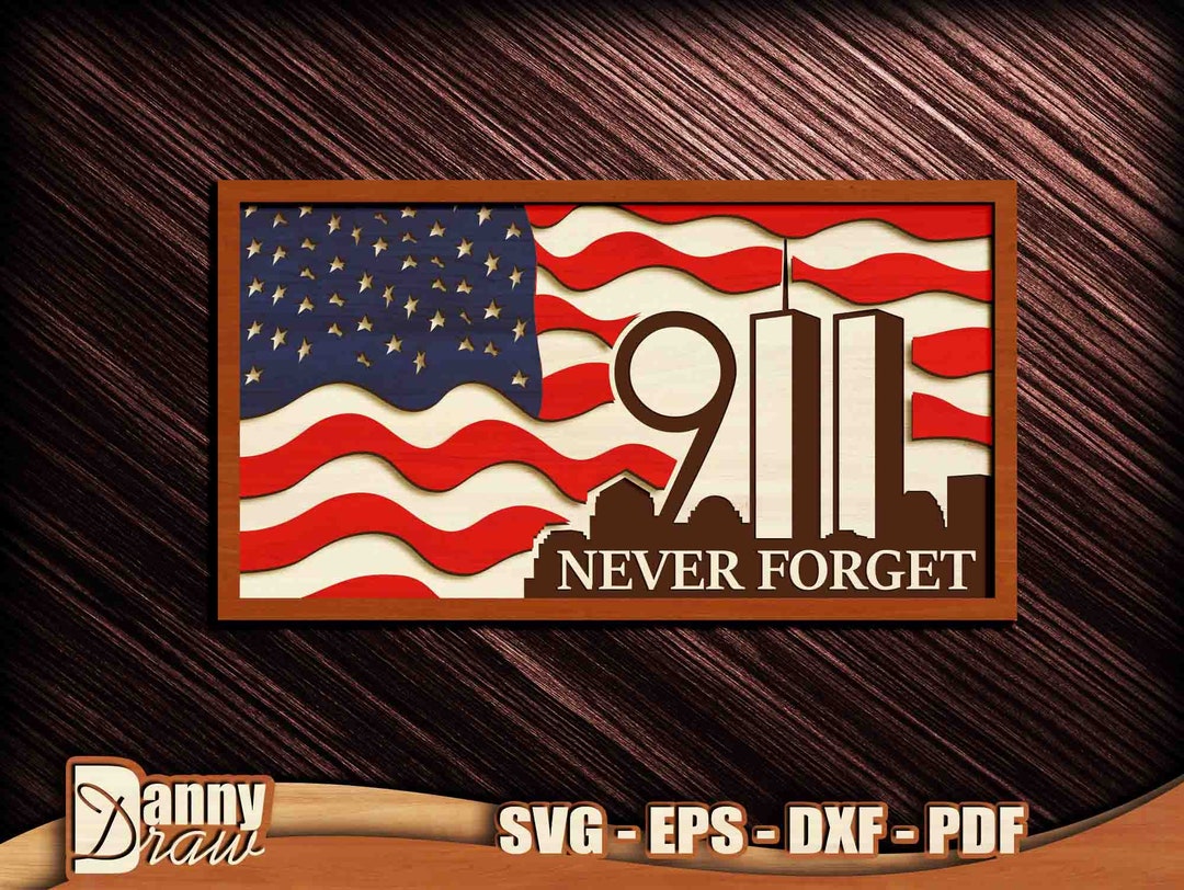 Never Forget, 9/11 Svg, Patriot Day, Twin Towers Svg, 9-11 Sign ...