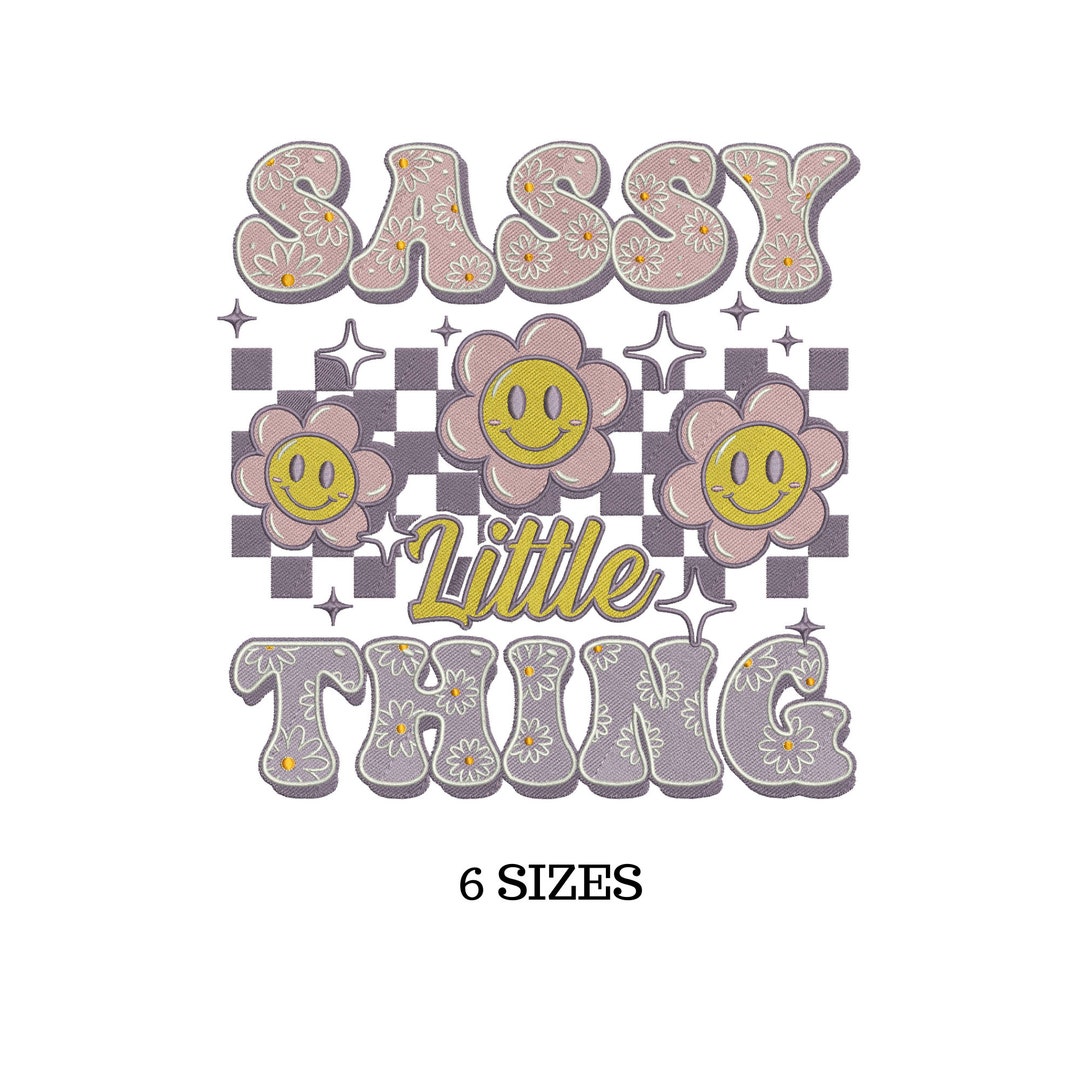 Sassy Embroidery, Attitude, Sassy Girl, Little Girl Design, Humor ...