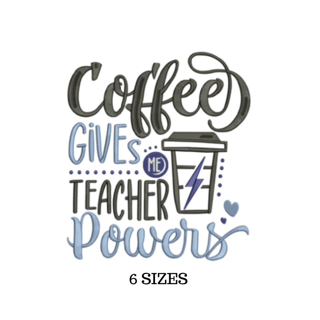 Teacher Embroidery, Teacher Designs, Preschool Teacher, Teacher Sayings ...