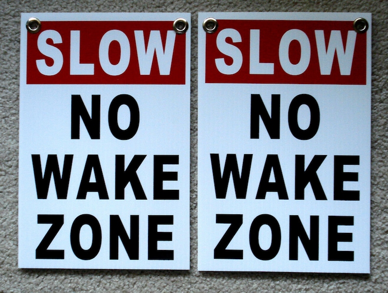 2 SLOW - No Wake Zone 8" X12" Plastic Coroplast Signs With Grommets ...
