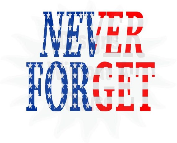 Never Forget Flag Print SVG PNG | Etsy