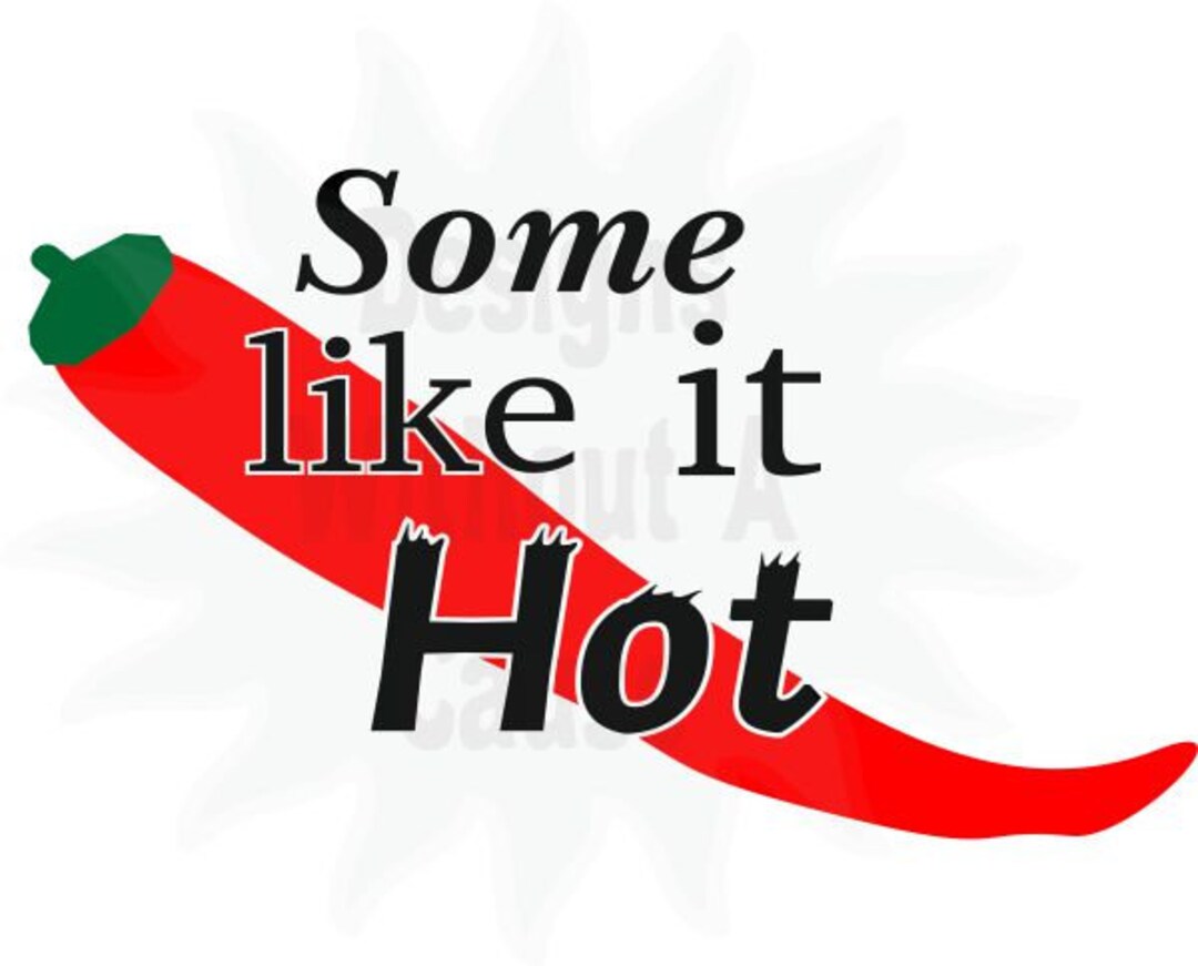 Cayenne Pepper Some Like It Hot SVG PNG - Etsy