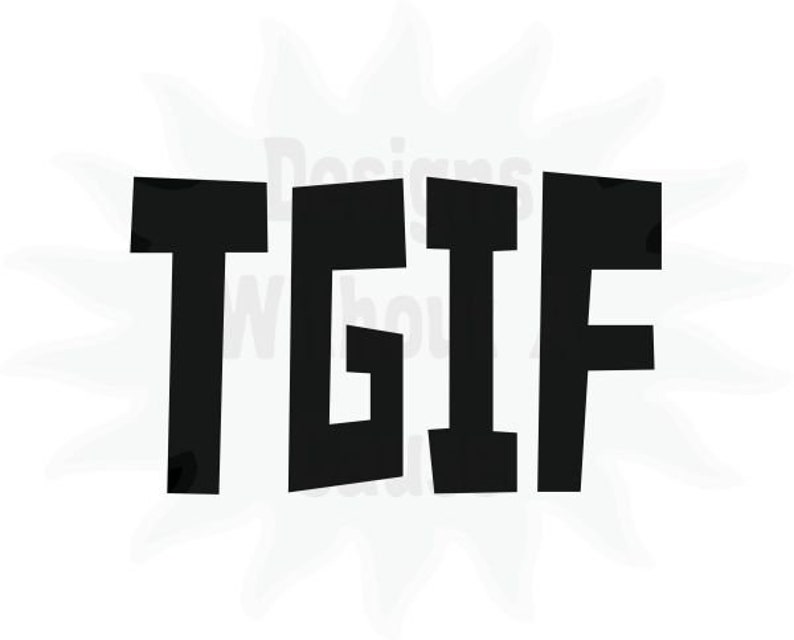 TGIF SVG PNG - Etsy