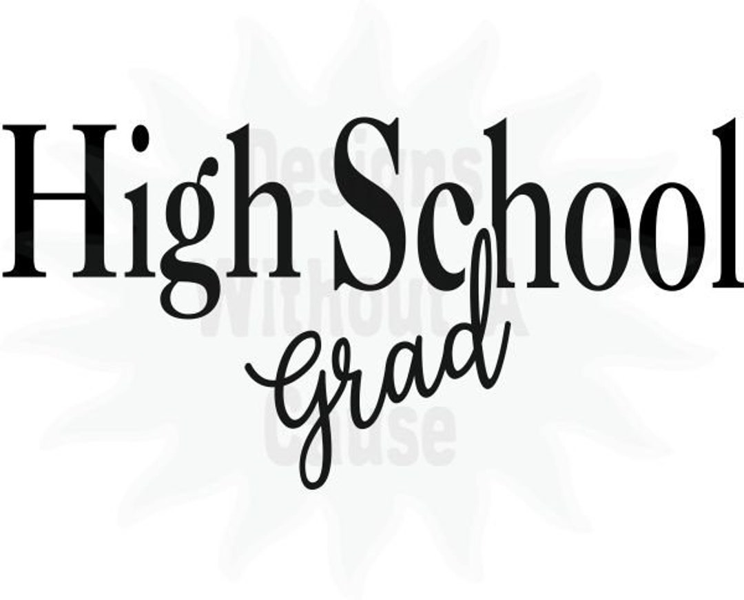 High School Grad SVG PNG - Etsy