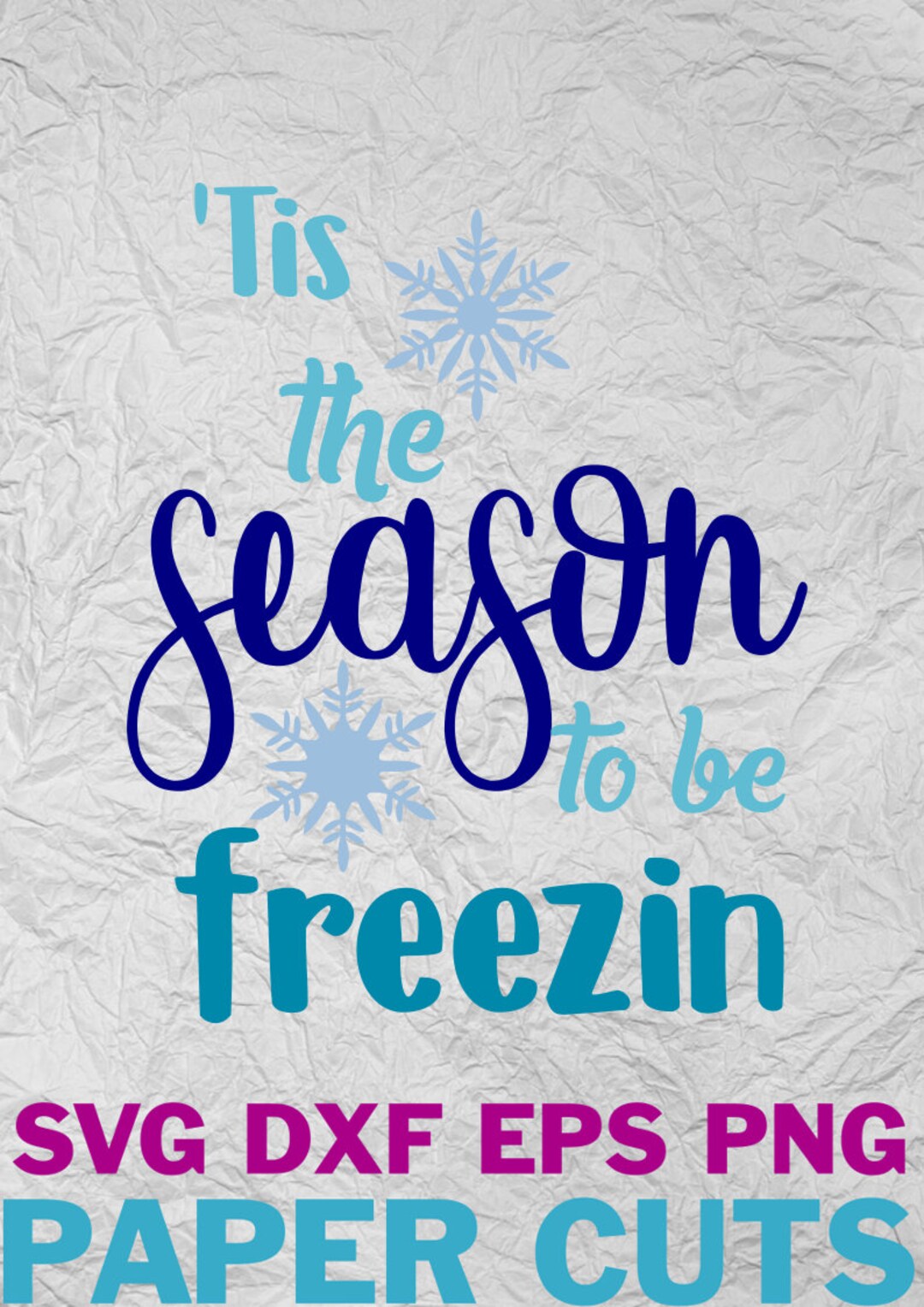 Winter Tis the Season to Be Freezin Freezing Holidays Christmas Digital ...