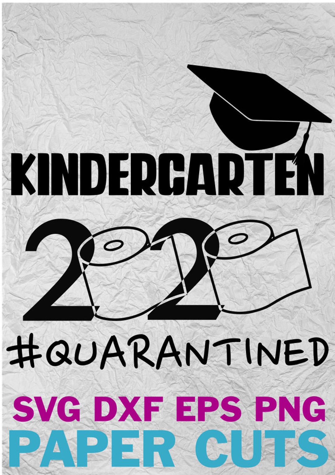 Kindergarten 2020 Quarantined Graduation Digital Download - Etsy