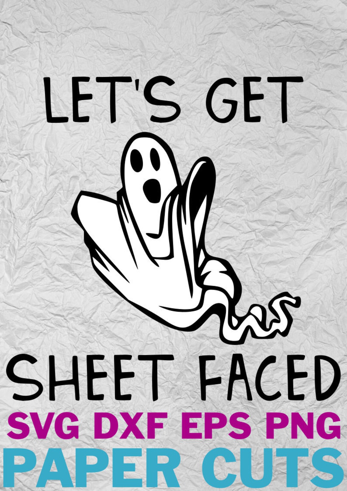 Let's Get Sheet Faced Ghost Halloween Ghosts Digital | Etsy