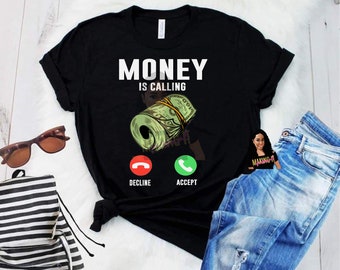 Money Calling Shirt - Etsy