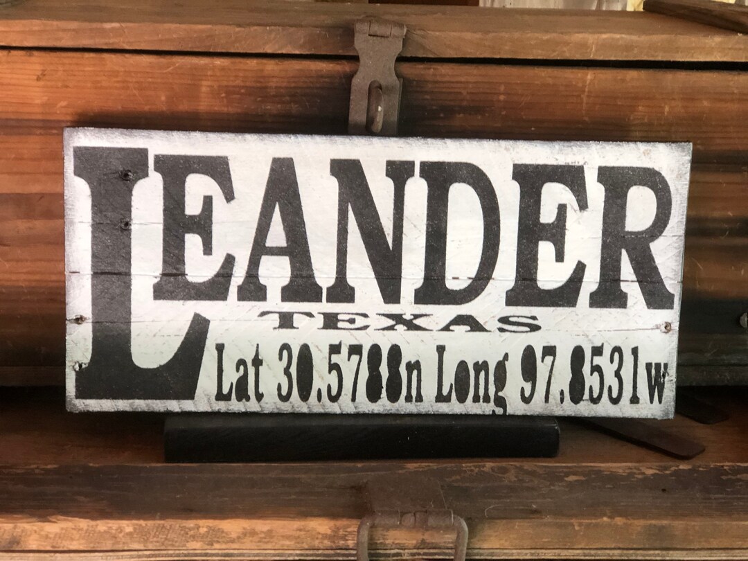 Leander Texas Sign, Latitude Longitude Sign, Unique Rustic Farmhouse ...
