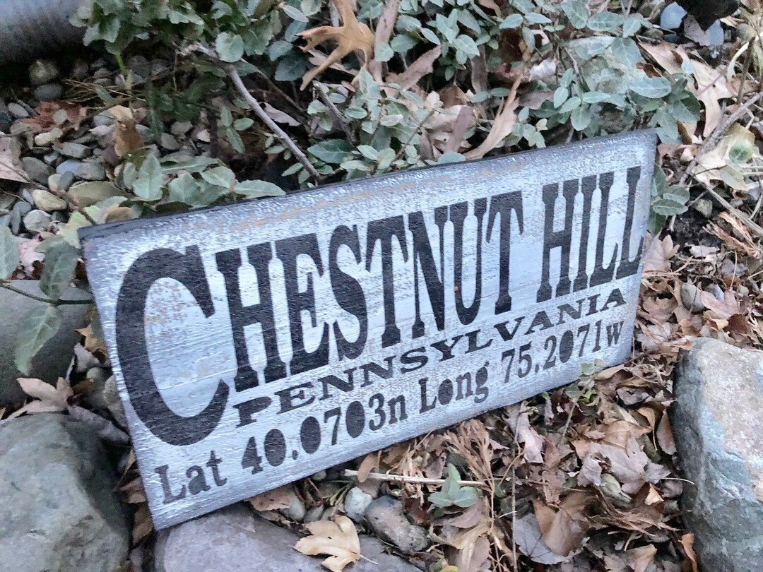Chestnut Hill Pennsylvania Sign, Latitude Longitude Sign, Town Sign ...