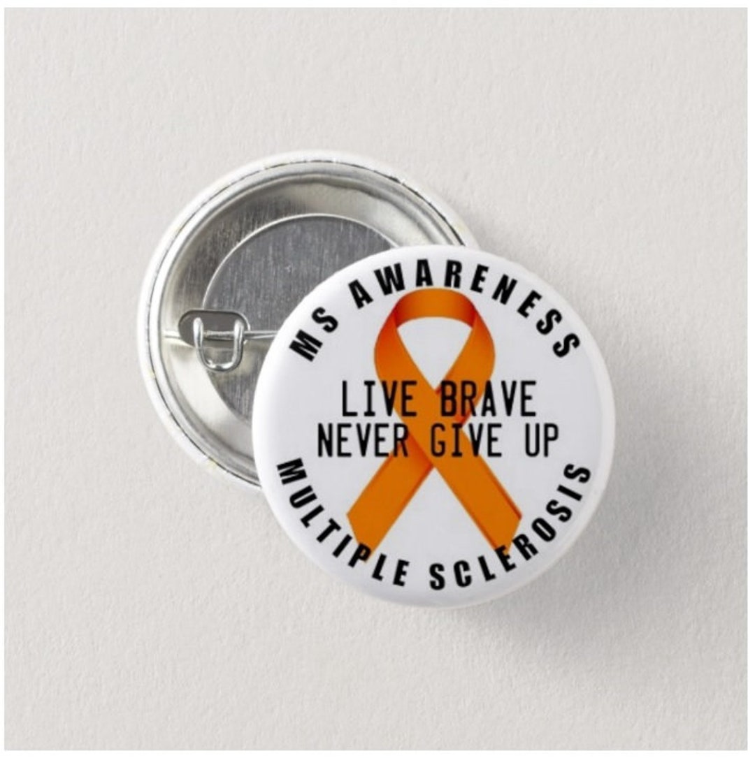 MS Awareness / Multiple Sclerosis Button / 1.22' - Etsy