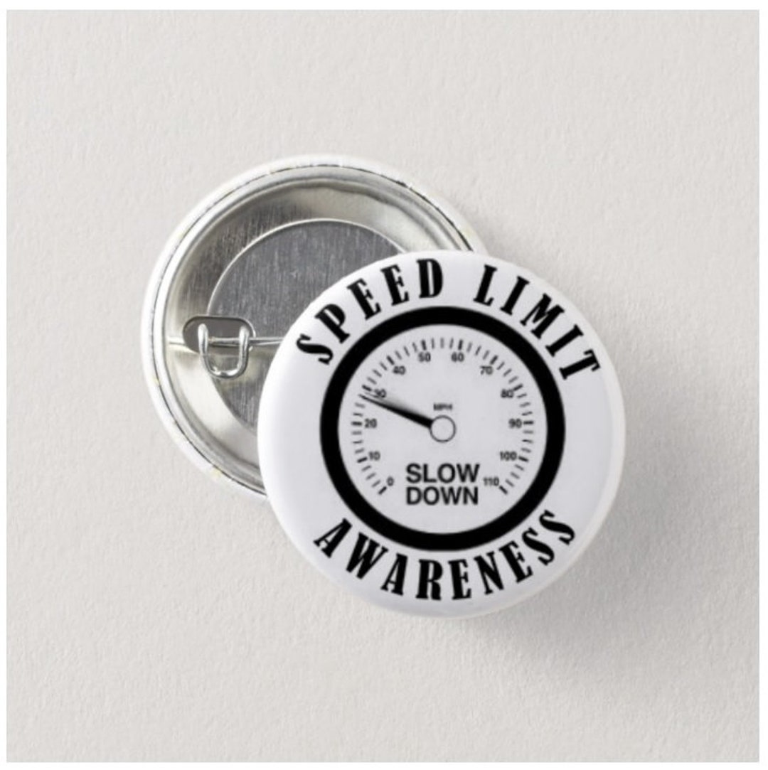 Speed Limit Awareness Button / 1.22' - Etsy