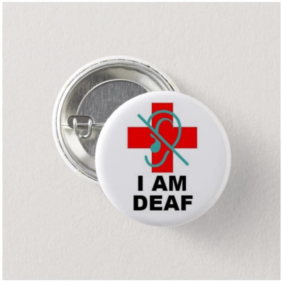 I Am Deaf / Medical Alert Buttons / 1.22' - Etsy