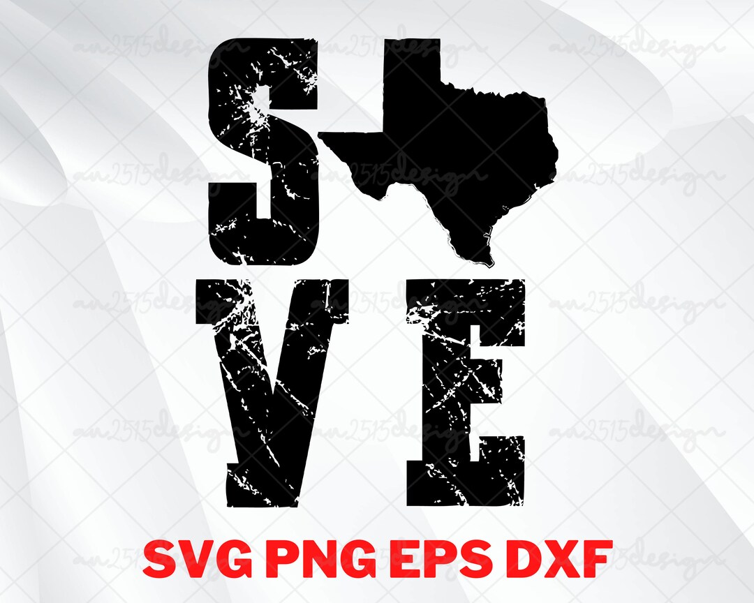 Save Texas Svg, Love Texas Svg Cut File Texas Map Silhouette Svg, Png ...