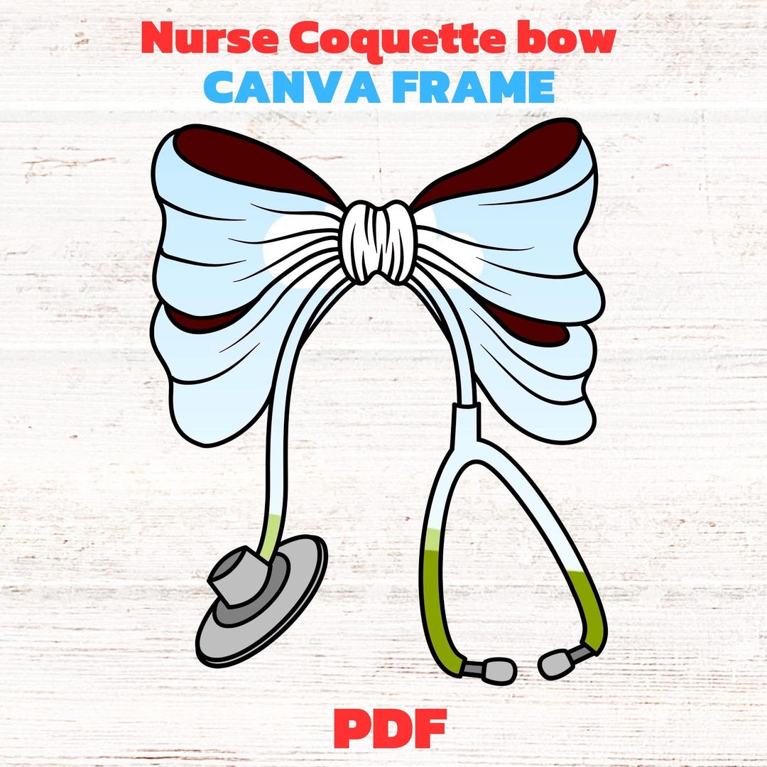 Nurse Coquette Bow Canva Frame: Sublimation Design (PDF File) - Etsy