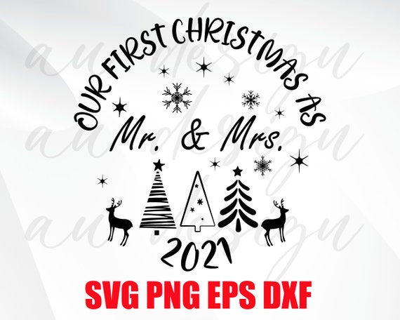 SVG And Mrs Just Married SVG And Mrs First Christmas svg SVG Christmas 2021 Svg, And Mrs Png Our ...