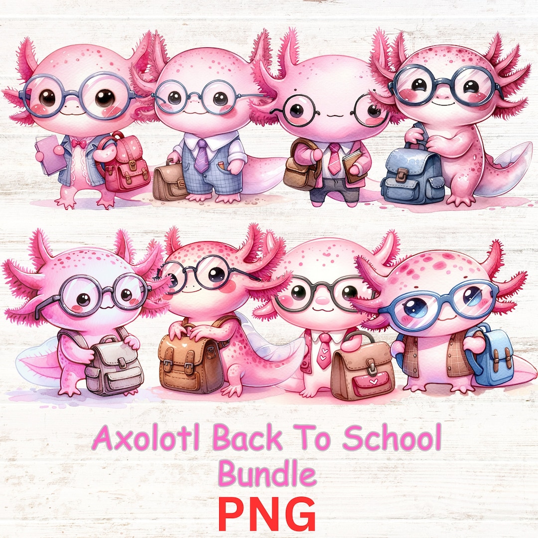 Cute Axolotls With Glasses Back to School Bundle Sublimation PNG ...