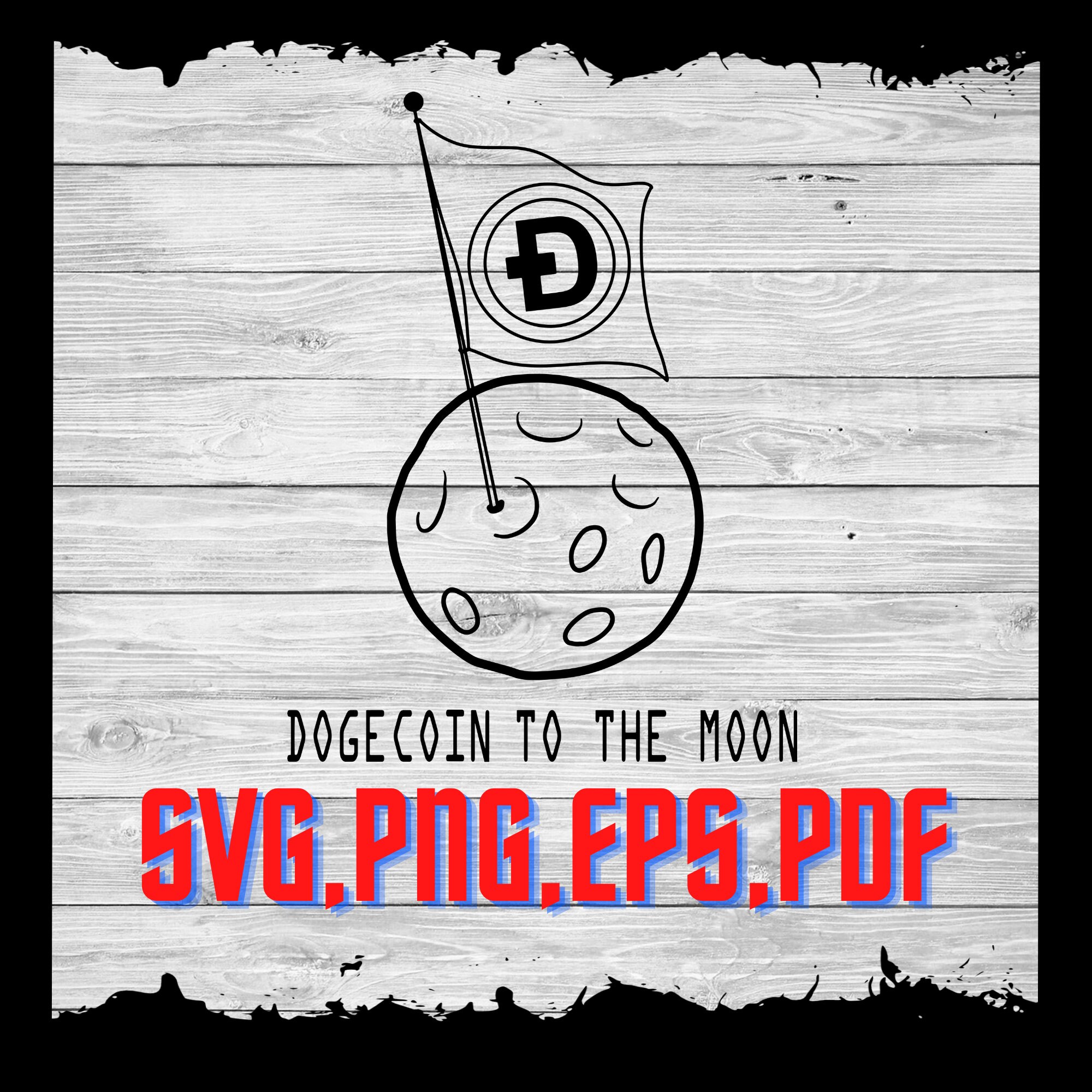 DOGECOIN to the moon SVG / dogecoin cutfile instant download | Etsy