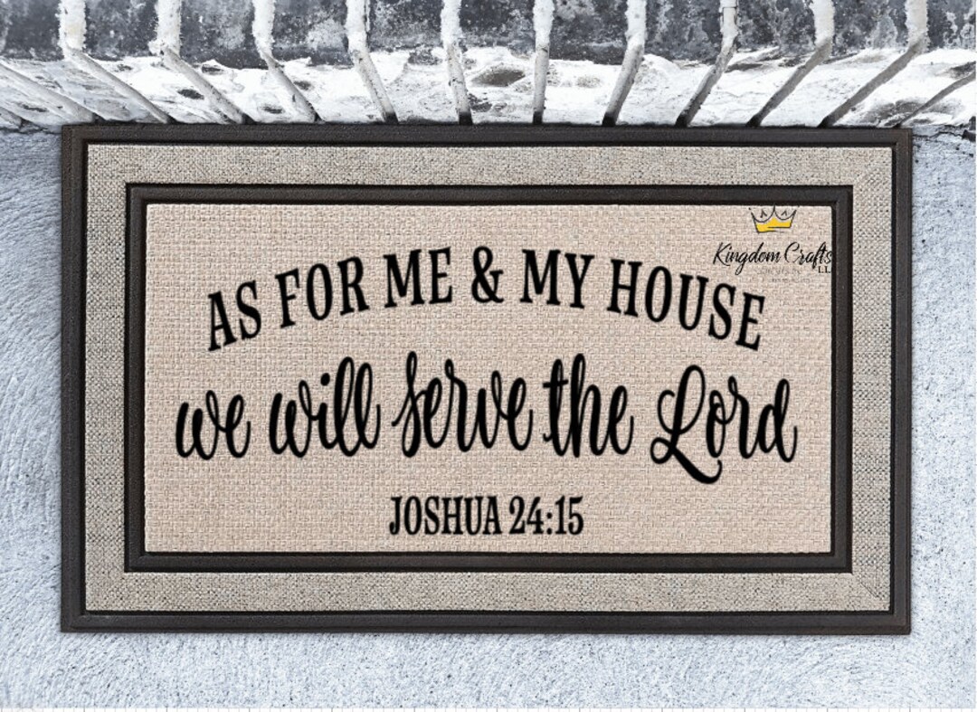 Joshua 24:15/door Mat/doormat/ Christian Door Mat/front Door Mat /as ...