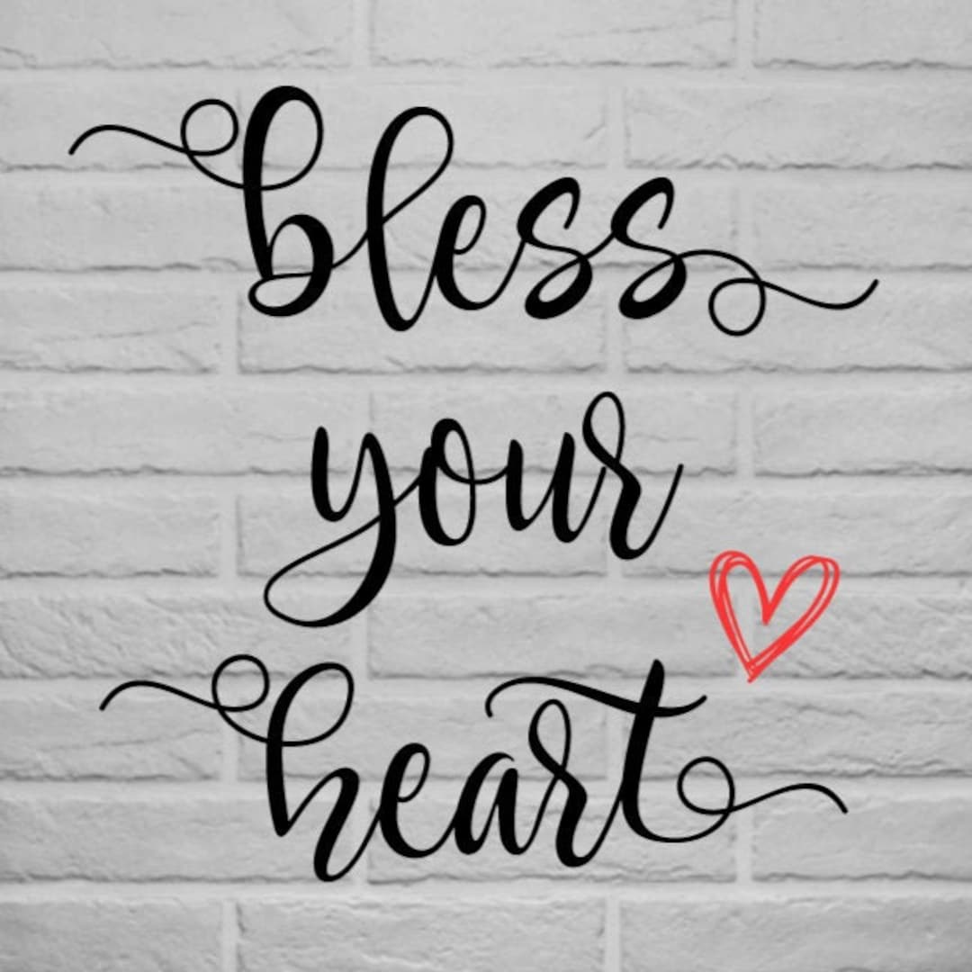 Bless Your Heart SVG Digital Download File - Etsy