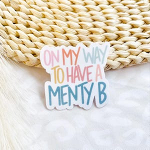 Menty B Mental Health Vinyl Sticker, Motivational Decal - Etsy