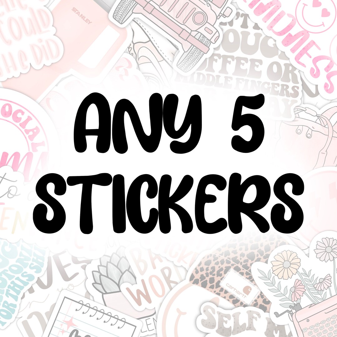 Any 5 Sticker Pack ⎮ Sticker Pack ⎮ Choose Any 5 Stickers ⎮ Custom ...