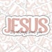 Jesus It's Always Been You Sticker, Faith Decal - Etsy