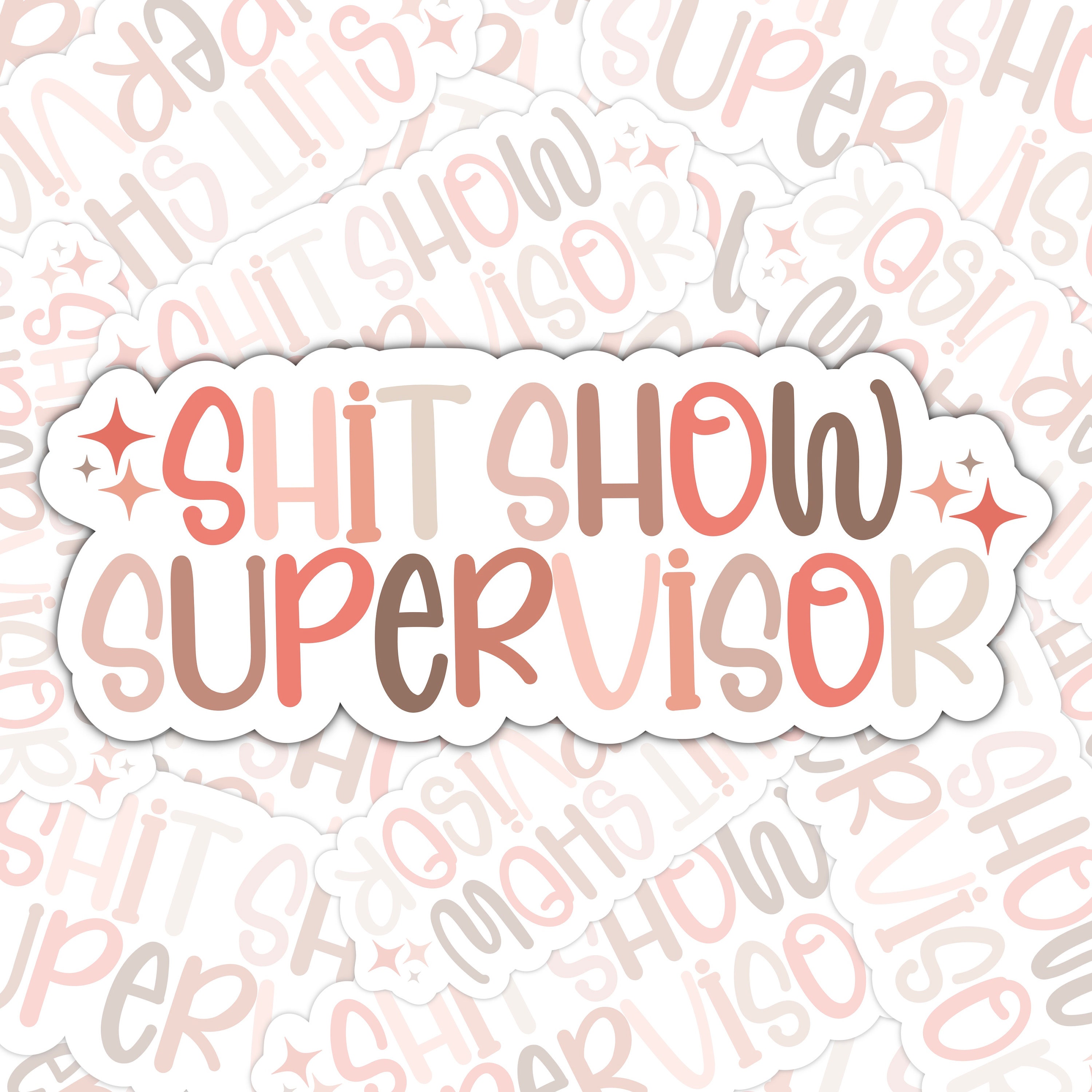 Shit Show Supervisor, Swearing Sticker, Funny Sticker, Promotion Gift ...