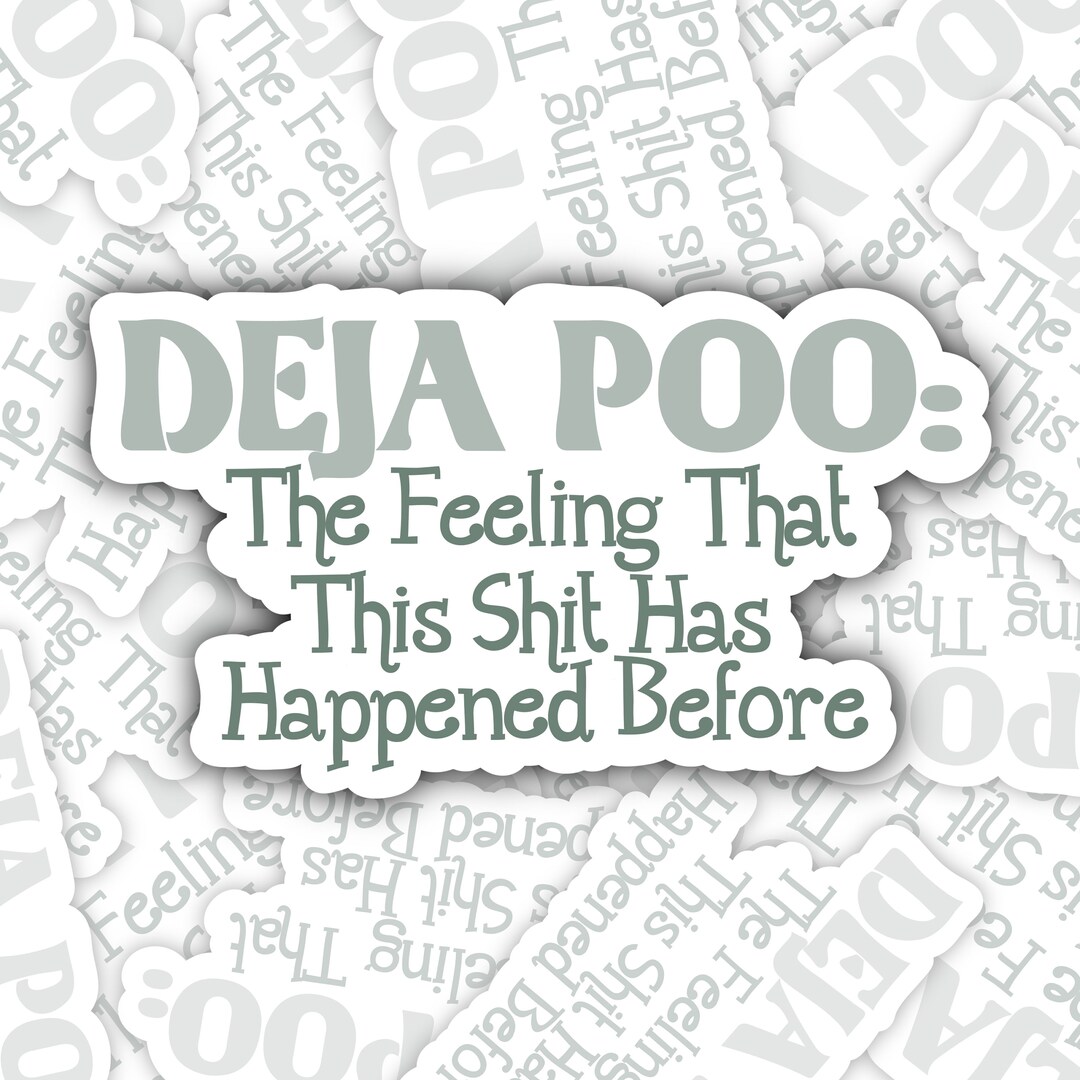 Deja Poo Sticker Snarky Sticker Funny Sticker Coworker Gag Gift Laptop ...
