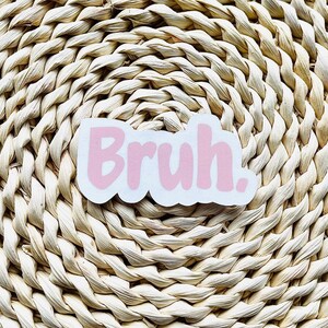 Bruh Sticker, Annoyed Sticker, Funny Sticker, Water Bottle Stickers ...