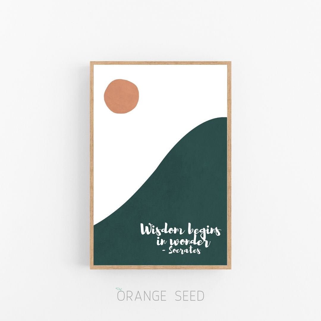 Wisdom Begins in Wonder, Socrates Quote, Inspiring, Inspirational ...