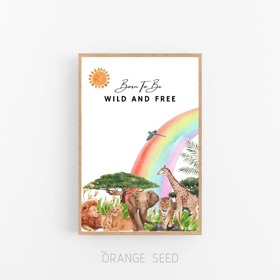 Safari Animals Poster, Born to Be Wild and Free Quote, Kids Wall Art ...