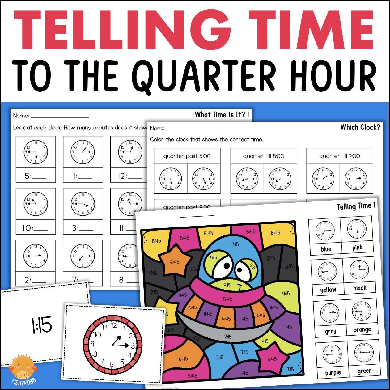Learn to Tell Time to the Quarter Hour Worksheets Activities Posters ...