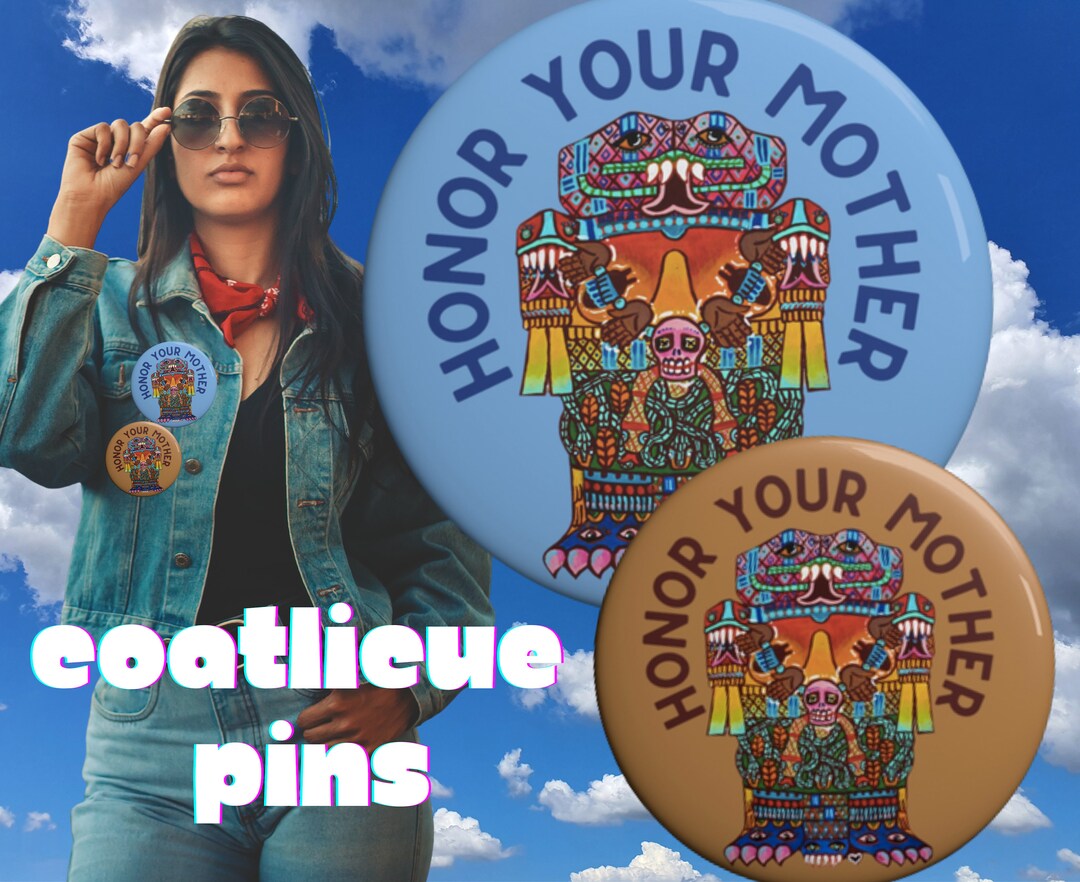 Coatlicue Goddess Pins, Aztlan Aztec Dance Mexica Buttons, Chicana ...