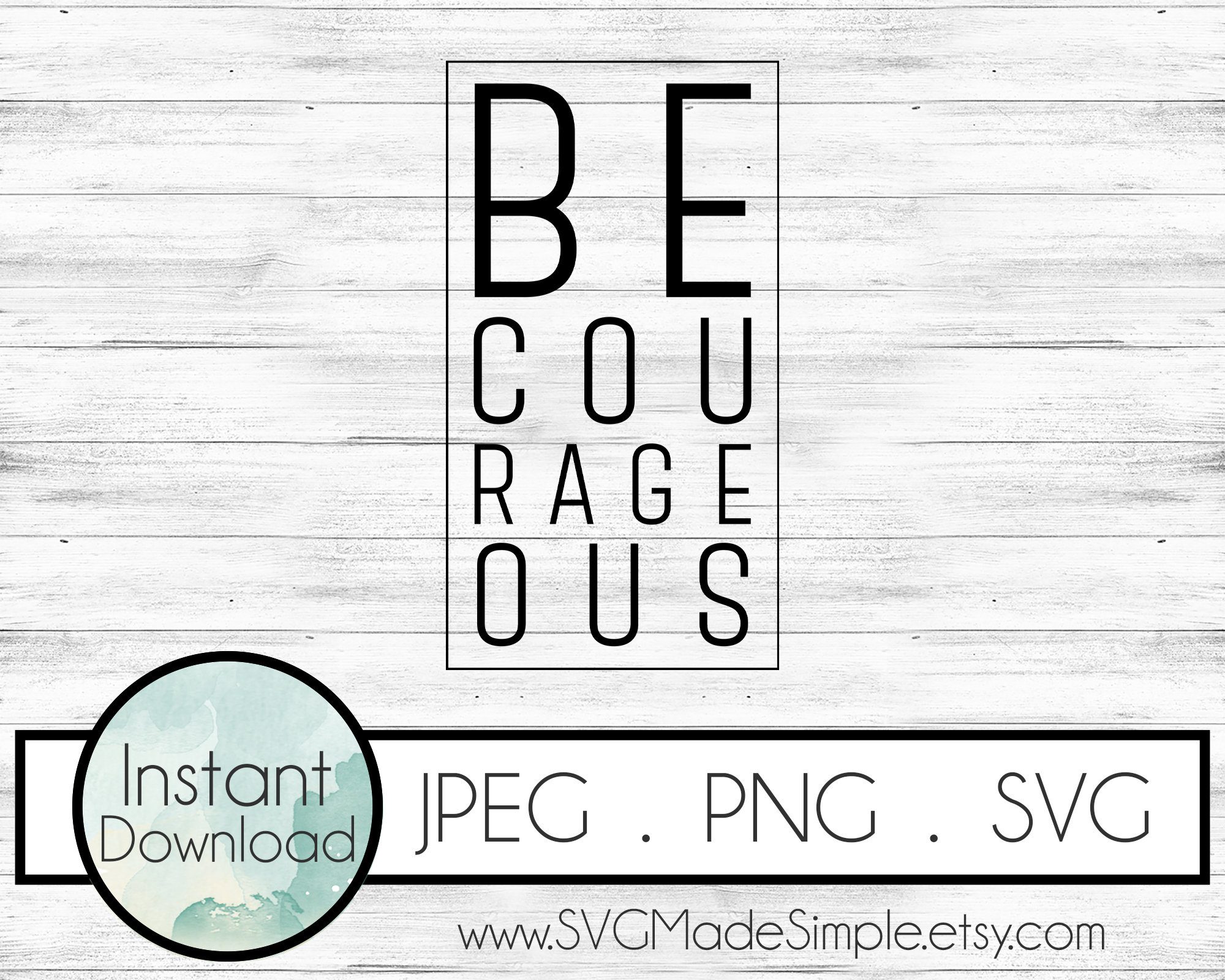 Be Courageous SVG for Commercial Use and Instant | Etsy