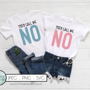 They Call Me NO SVG for Commercial Use and Instant - Etsy