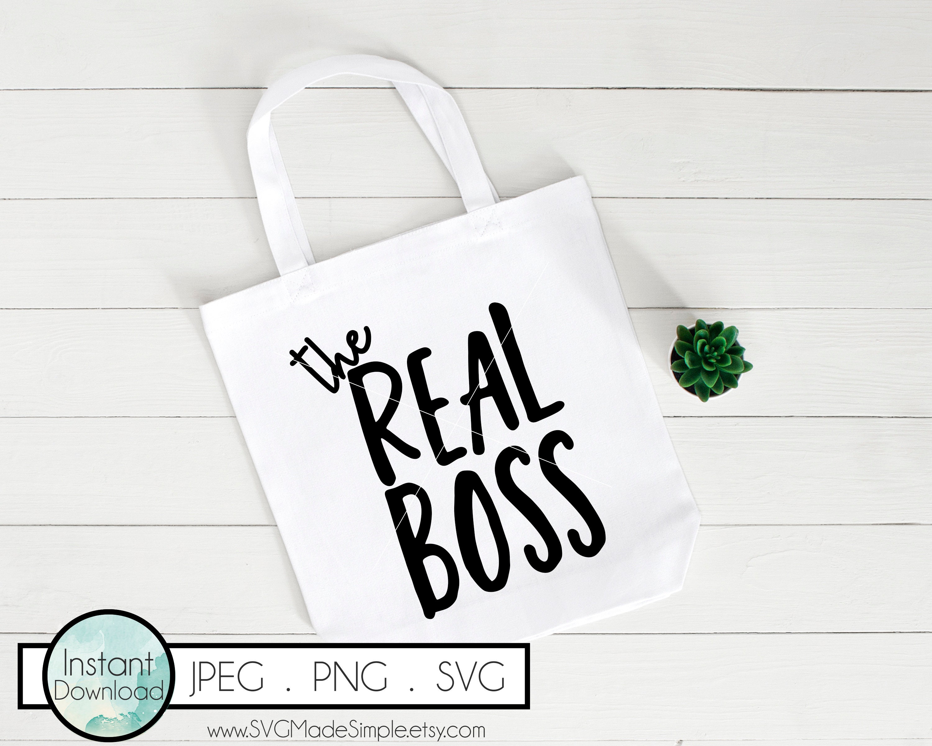 The Real Boss Svgs for Commercial Use and Instant Download - Etsy