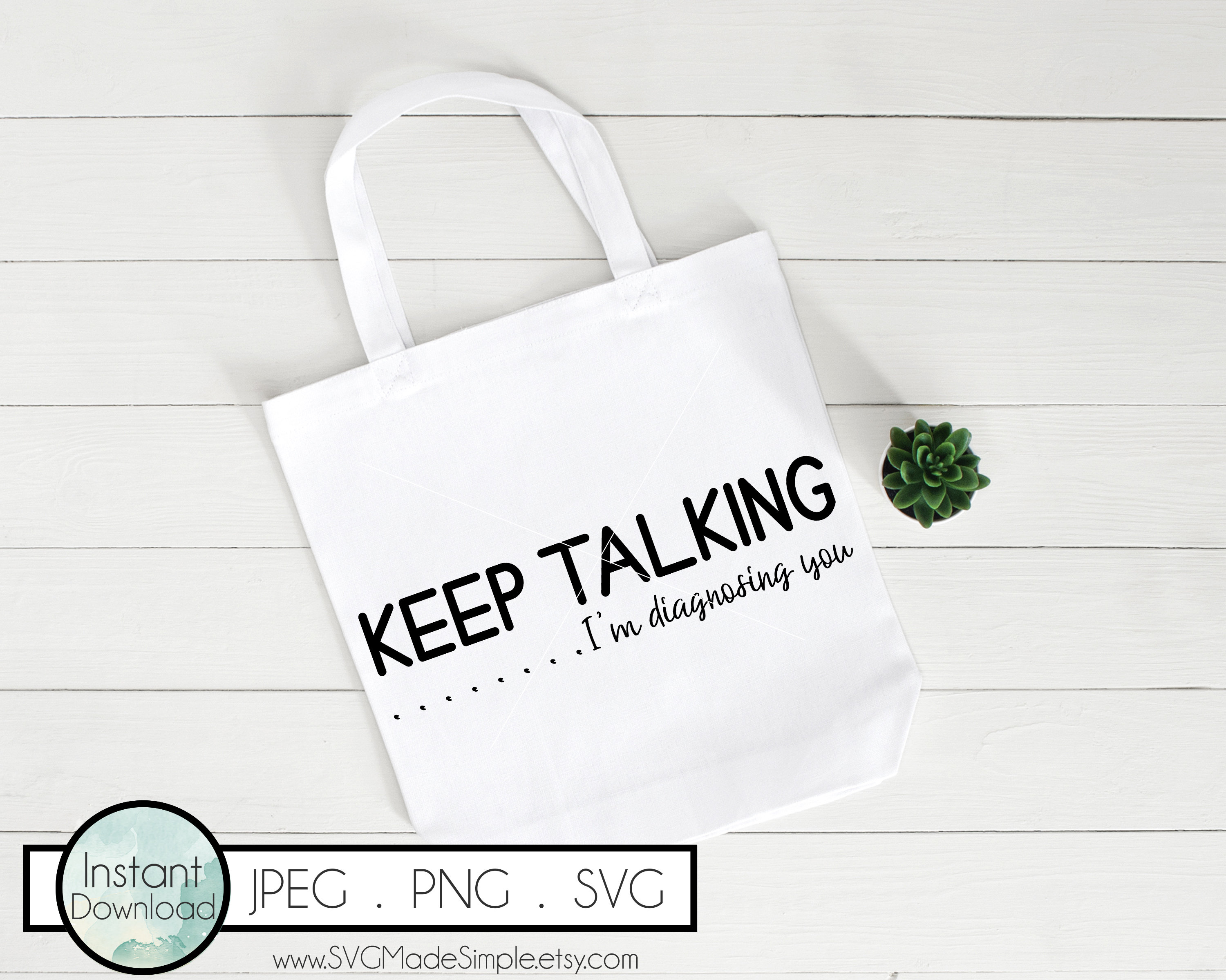 Keep Talking SVG for Commercial Use Sarcastic SVG Cut Files - Etsy