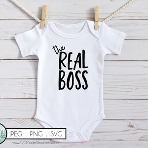 The Real Boss Svgs for Commercial Use and Instant Download, Baby SVG ...