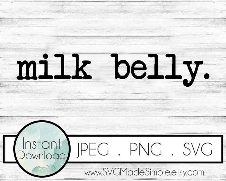 Milk Belly. SVG for Commercial Use Baby SVG Cut Files for - Etsy