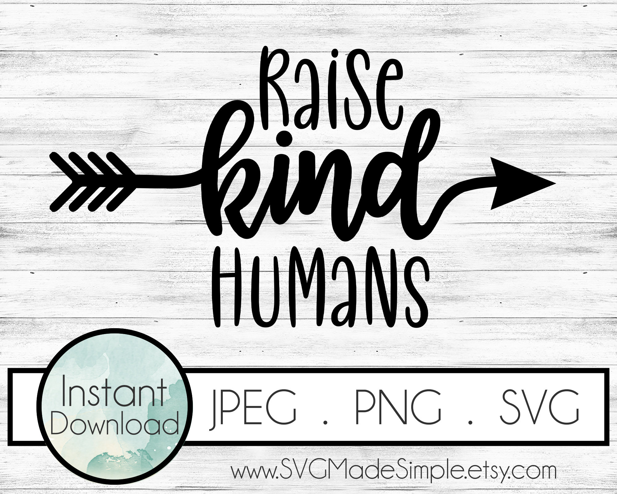 Raise Kind Humans SVG for Commercial Use and Instant Download | Etsy