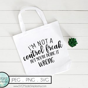 Control Freak SVG for Commercial Use, Sarcastic SVG Cut Files for ...