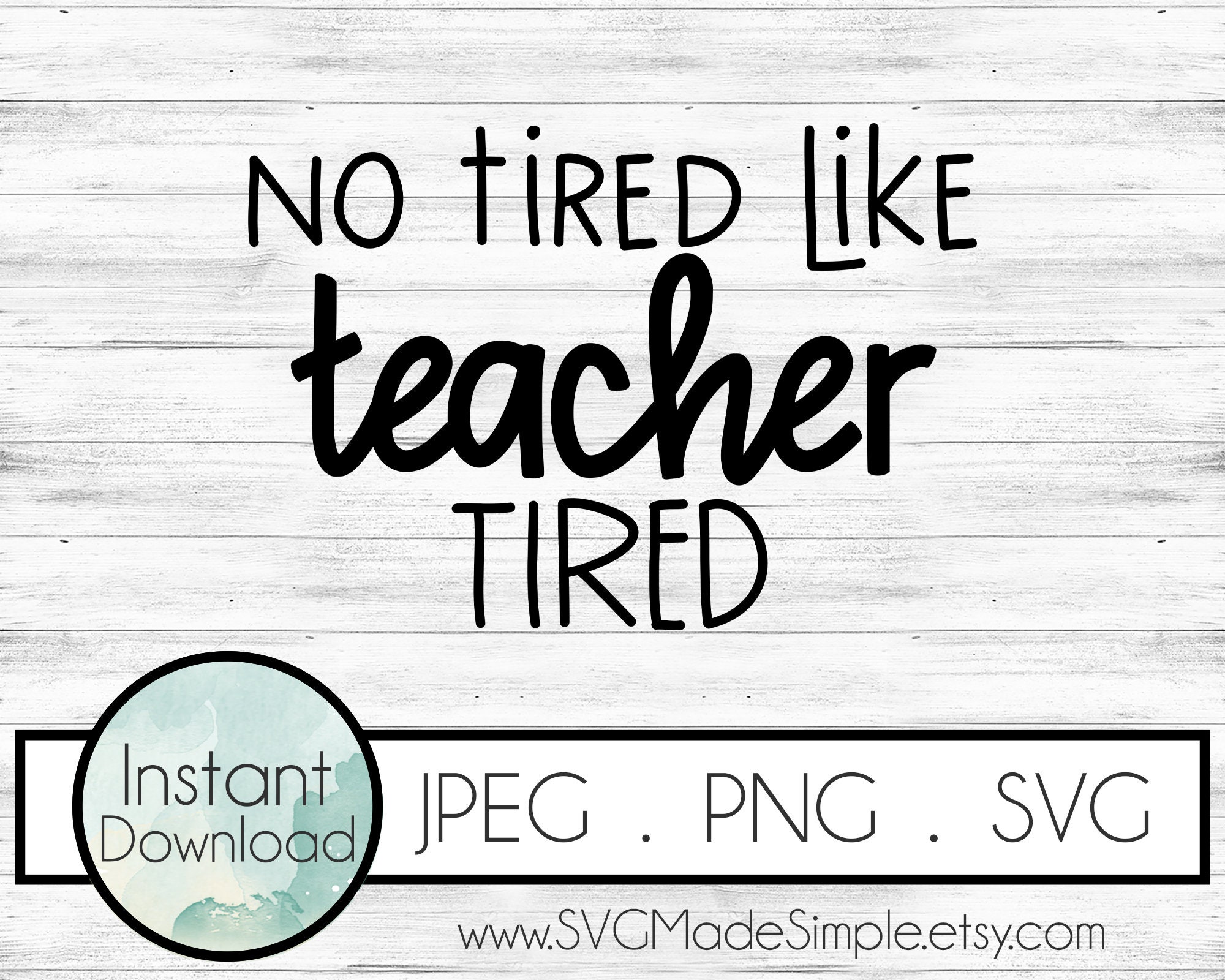 No Tired Like Teacher Tired SVG for Commercial Use and Instant | Etsy